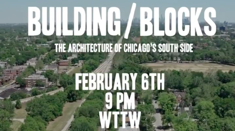 Premiere Screening: Building Blocks, The Architecture of Chicago’s ...