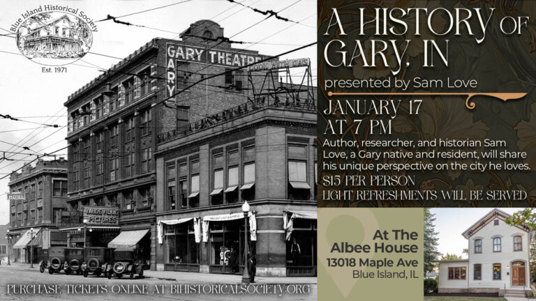 A History of Gary, IN | Jan. 17 at 7 p.m. – Blue Island Historical Society